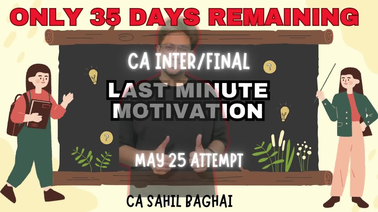 🚀 LAST MINUTE MOTIVATION | LAST 35 DAYS LEFT | CA FINAL AND INTER | MAY ...