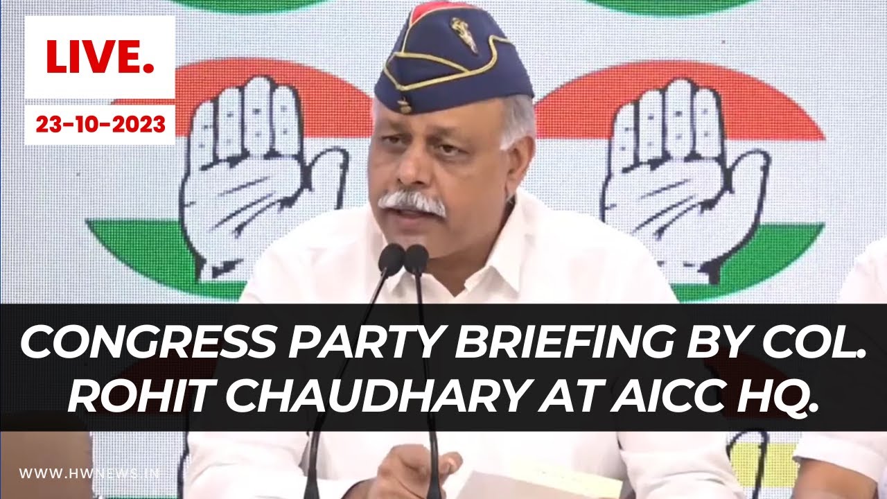 Live : Congress party briefing by Col. Rohit Chaudhary at AICC HQ | BJP ...