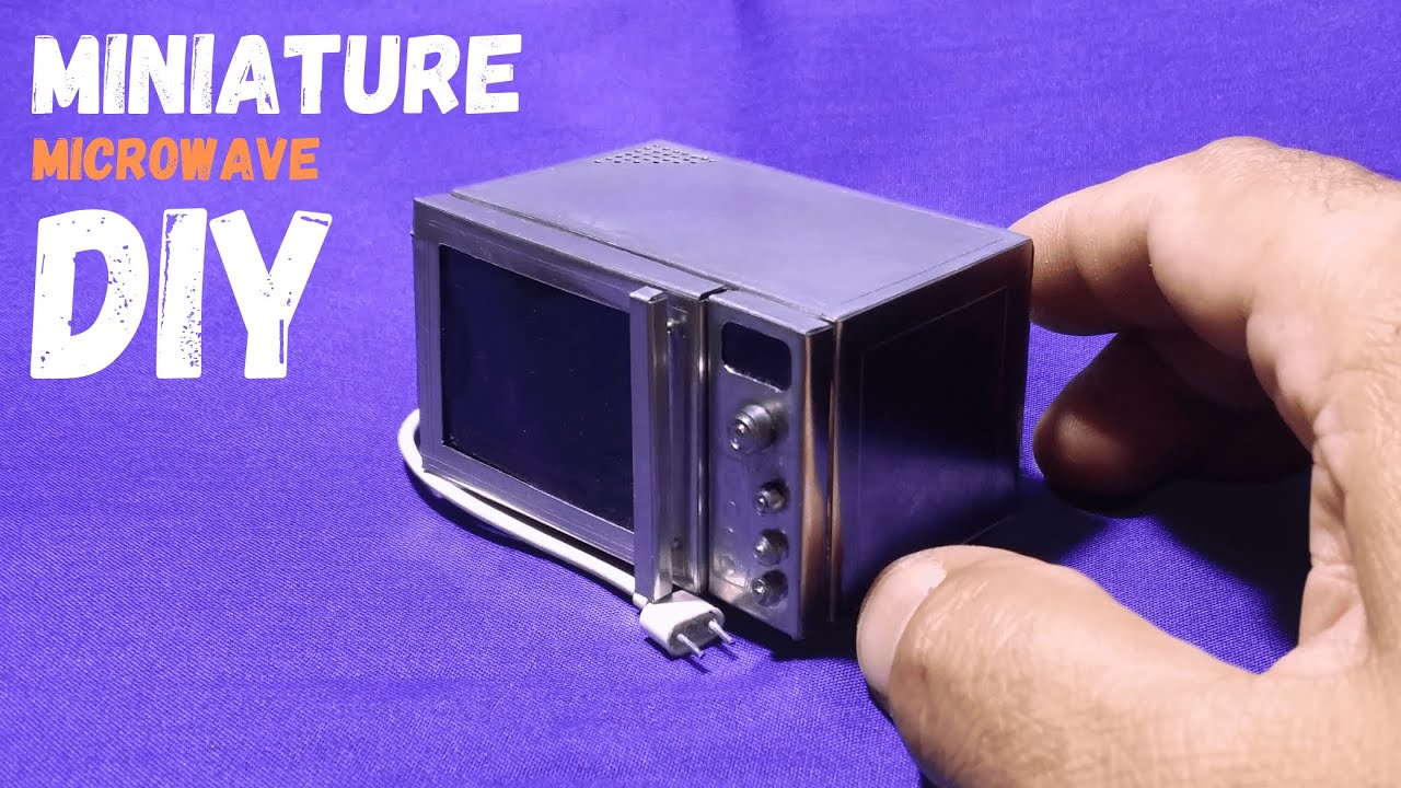 Amazing Diy Miniature Microwave : Making a Mini Microwave With a ...