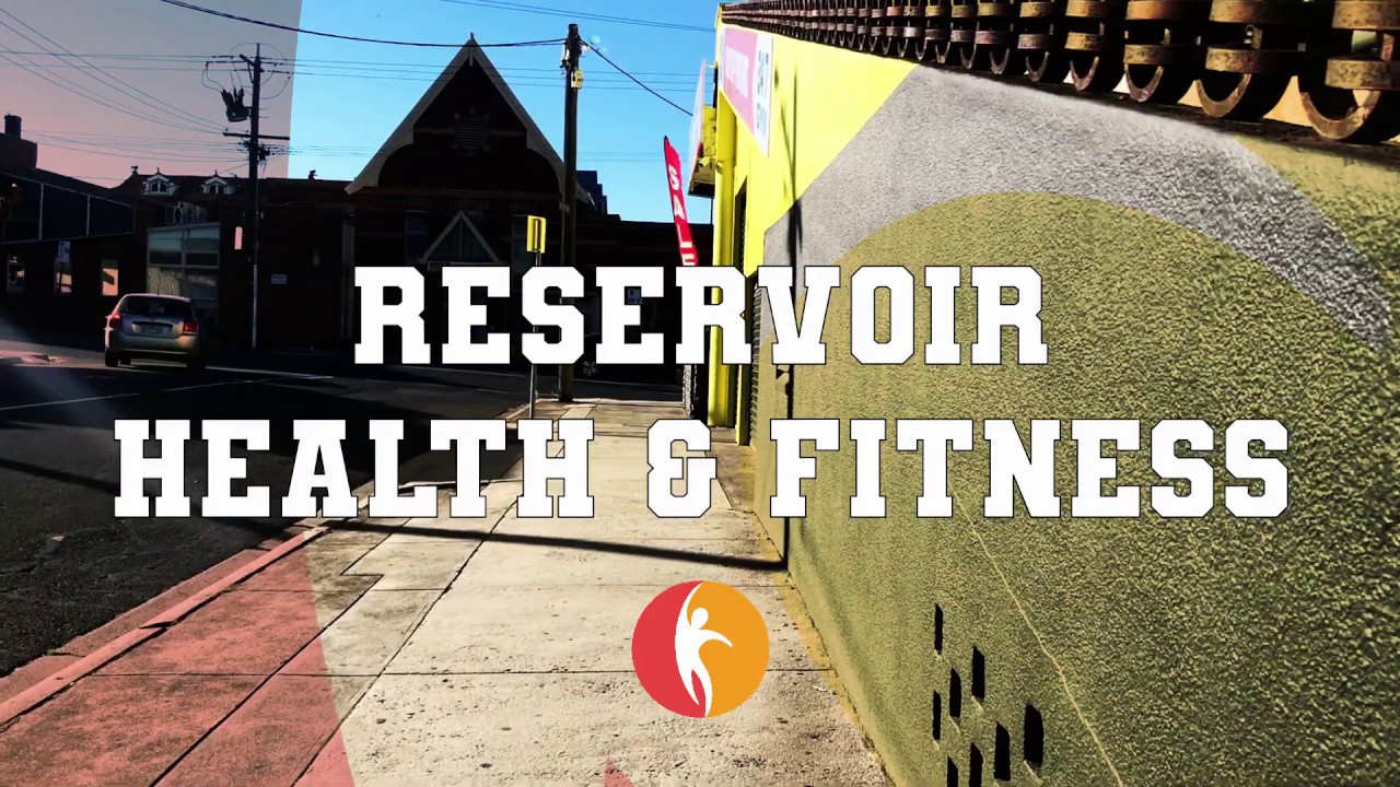 Reservoir Health & Fitness - Reservoir, VIC - 2019 - YouTube