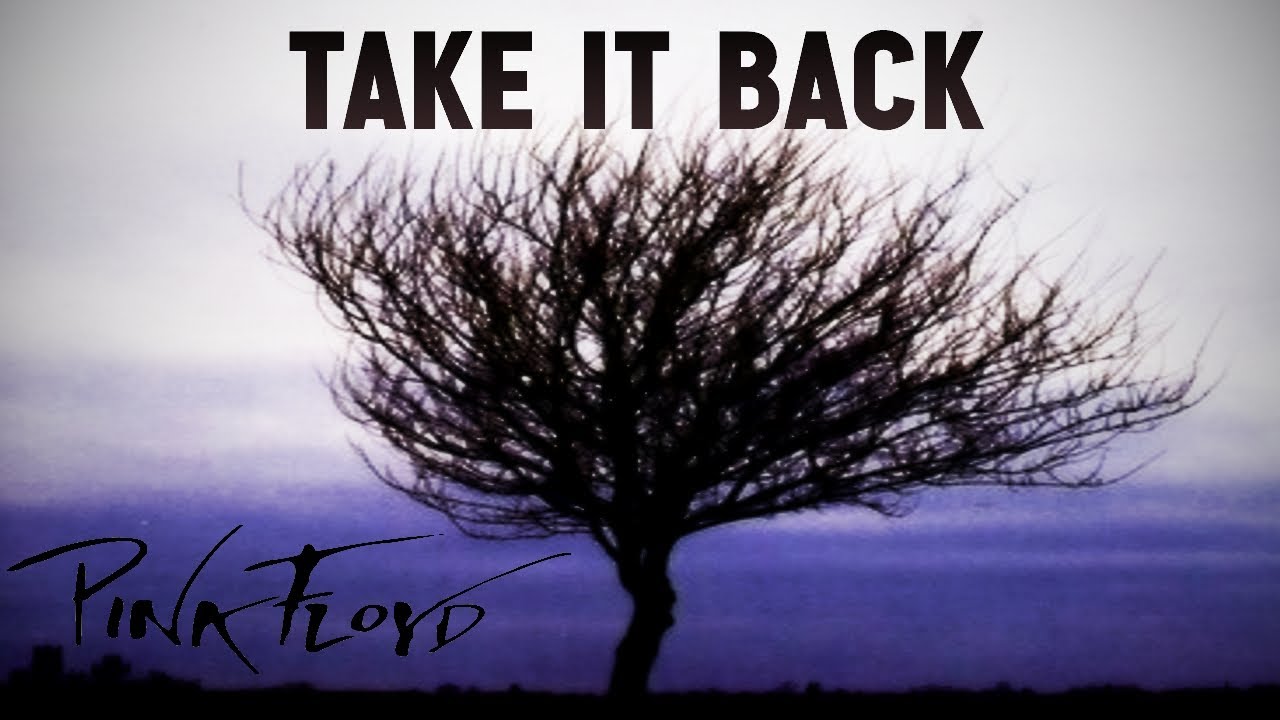 Pink Floyd - Take It Back 🎄 Legendado/Tradução PTBR - YouTube