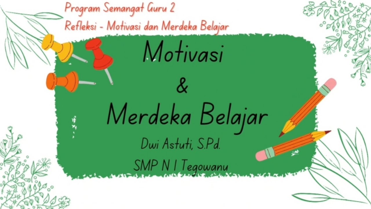 Video Refleksi_Motivasi & Merdeka Belajar - YouTube