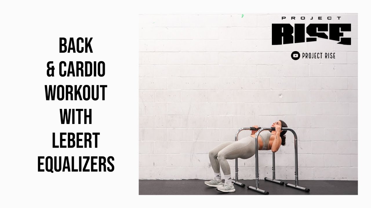 AT HOME BACK & CARDIO WORKOUT - With Lebert Equalizers - YouTube
