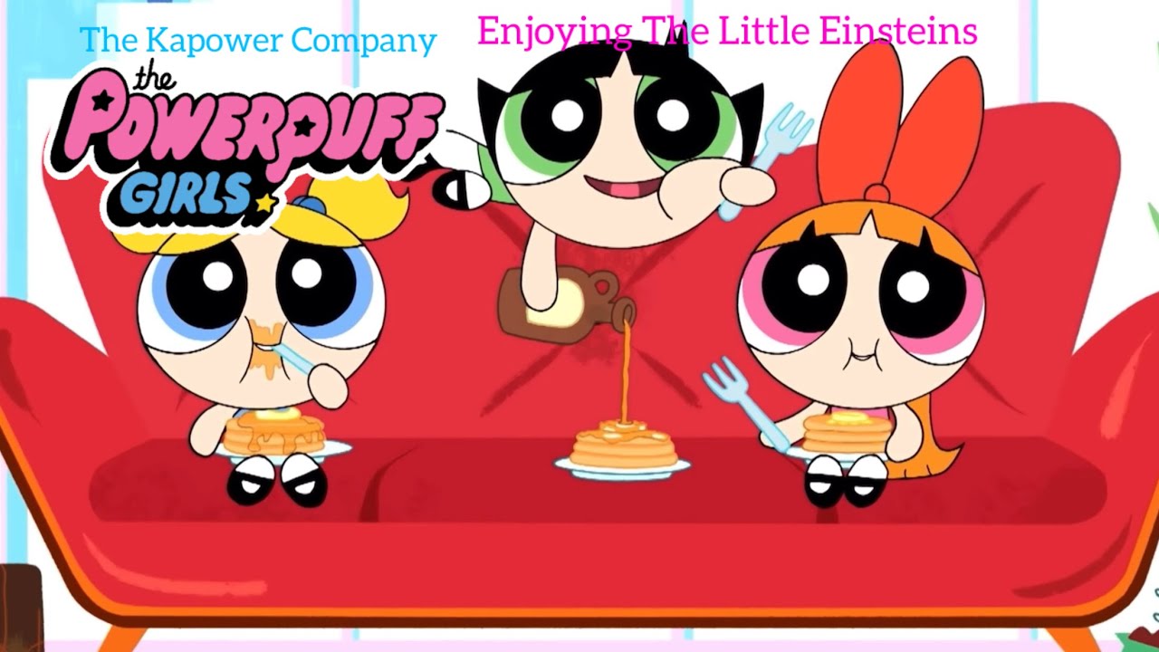 The Powerpuff Girls | The Powerpuff Girls Enjoying The Little Einsteins ...