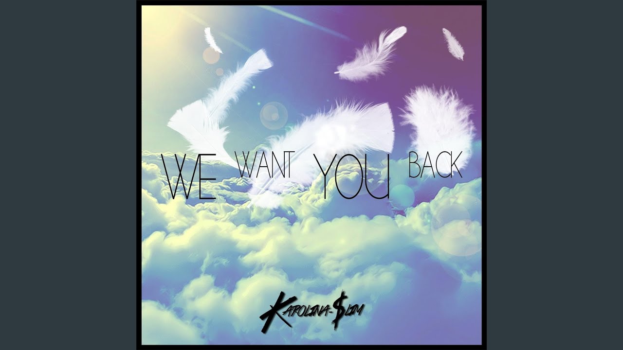 We Want You Back - YouTube