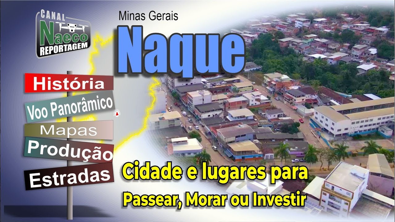 Naque, MG – História, referencias geográficas, econômicas e sociais ...
