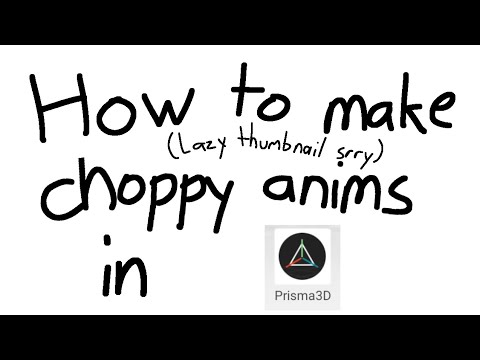 How to make choppy animations in prisma 3d - YouTube