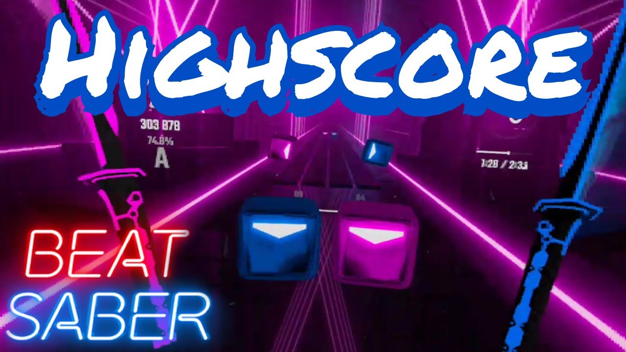 Beat Saber - Highscore (Expert+) - YouTube
