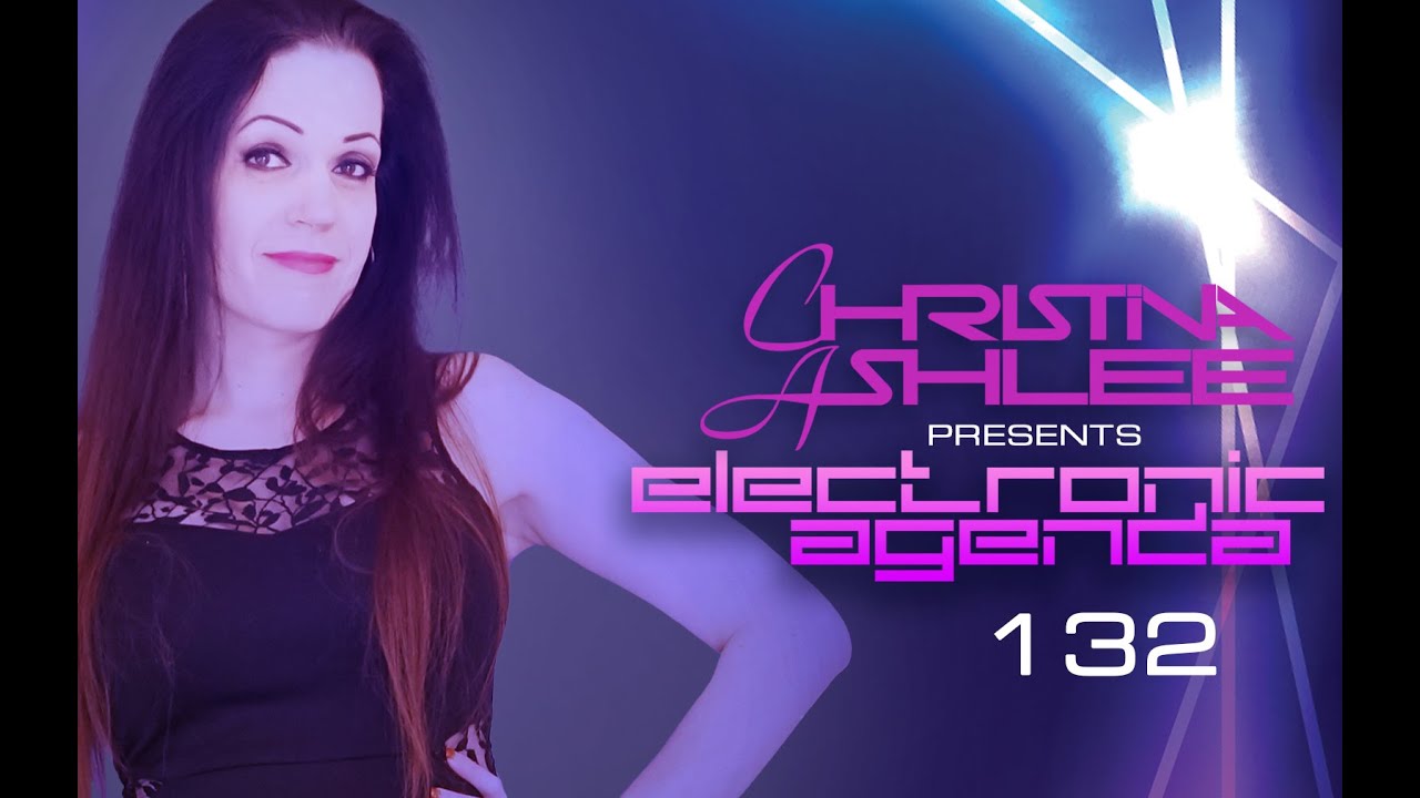 Christina Ashlee - Electronic Agenda 132 (DIFM) - YouTube