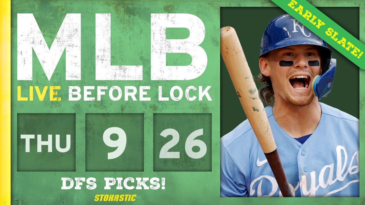 MLB DFS Picks Today 9/26/24: DraftKings, FanDuel Baseball Lineups ...