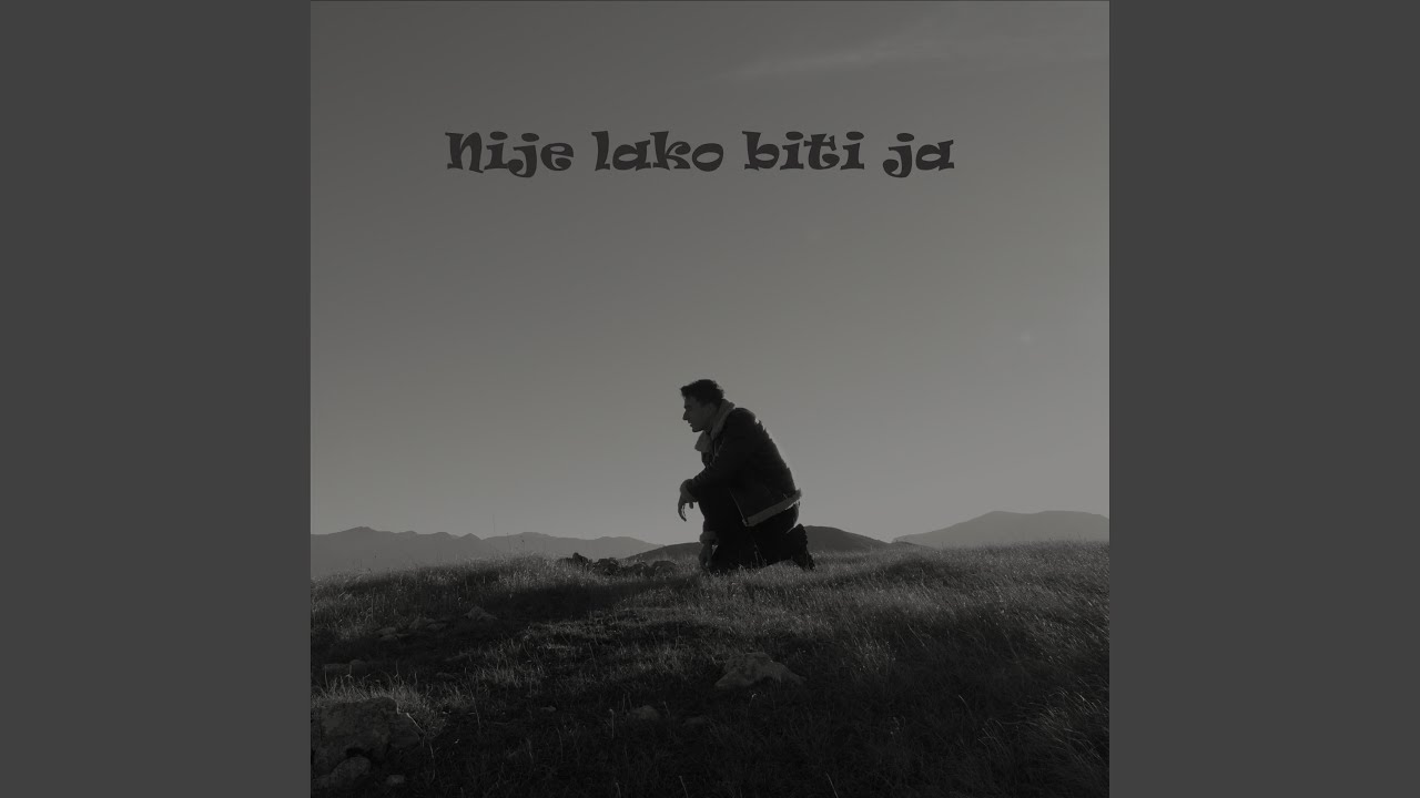 Nije lako biti ja - YouTube