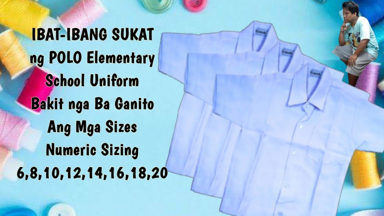 Bakit Ang Sukat Ng Mga Elementary Uniform Ay By Numbers/Ibat ibang ...