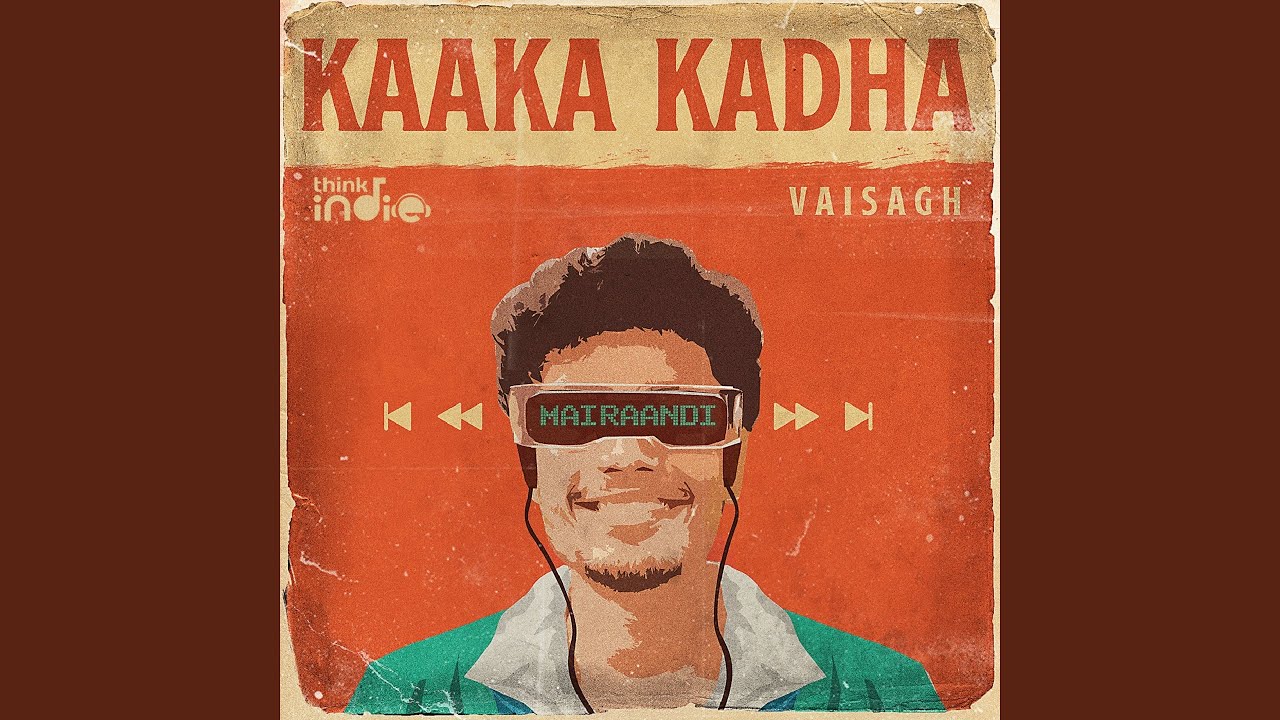Kaaka Kadha (From "Think Indie") - YouTube Music
