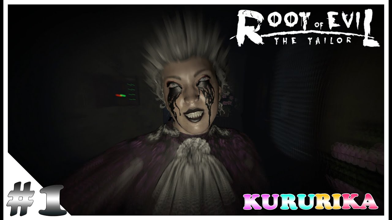 #1 루트 오브 이블: 더 테일러 【Root Of Evil: The Tailor】 - 『KURURIKA』 END. (1440p ...