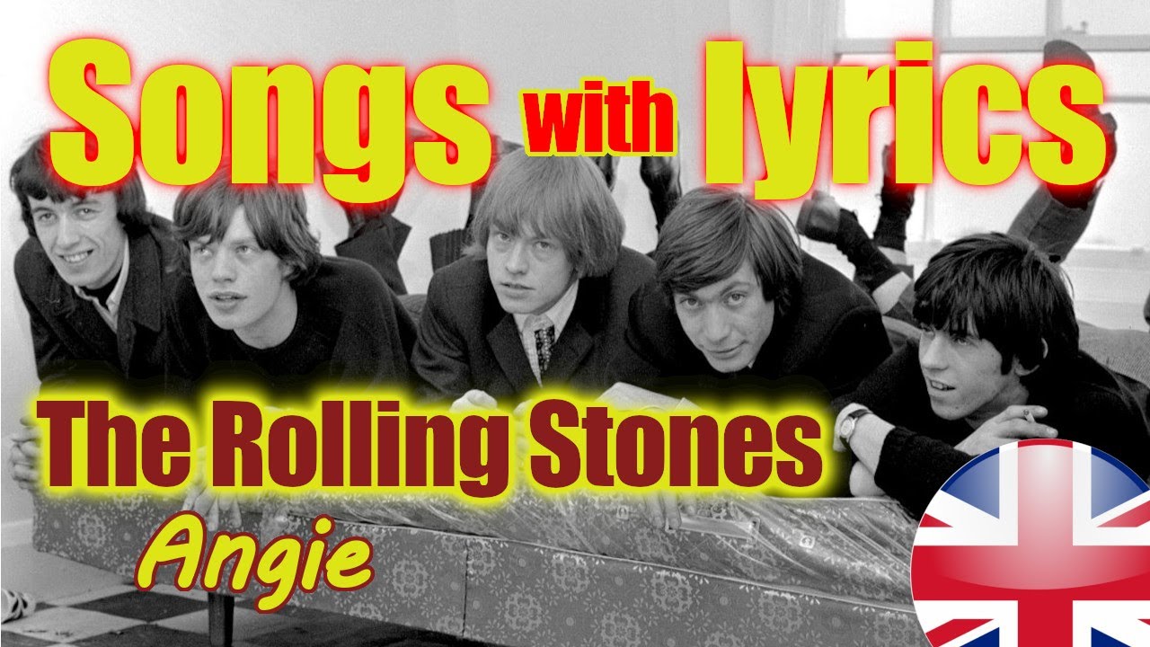 Piosenki z tłumaczeniem - The Rolling Stones - Angie (Song with Lyrics ...