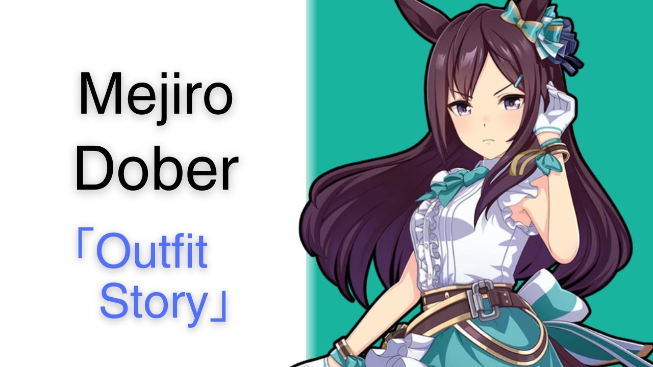 Mejiro Dober - Off the Line【Outfit Story】| Umamusume - YouTube