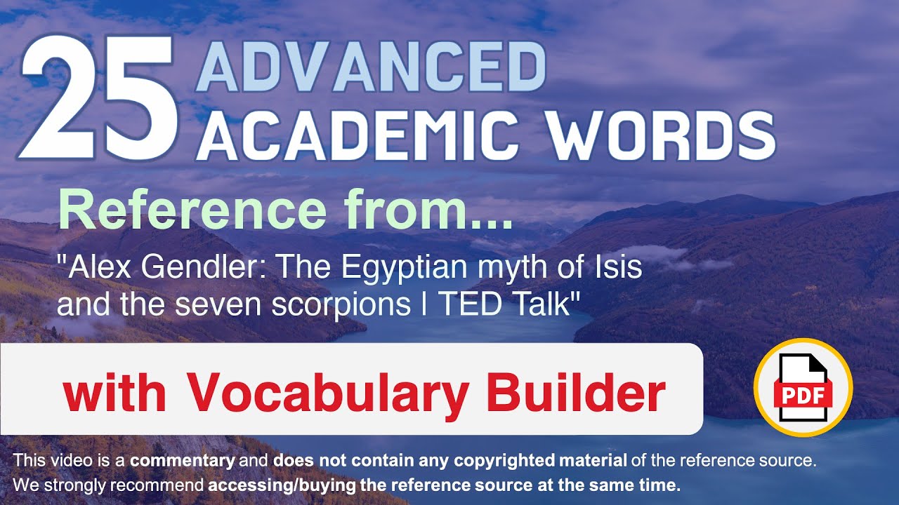 25 Advanced Academic Words Ref from "The Egyptian myth of Isis and the ...