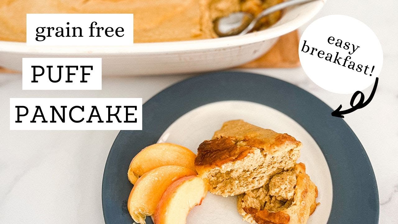 Grain Free Puff Pancake Recipe - YouTube