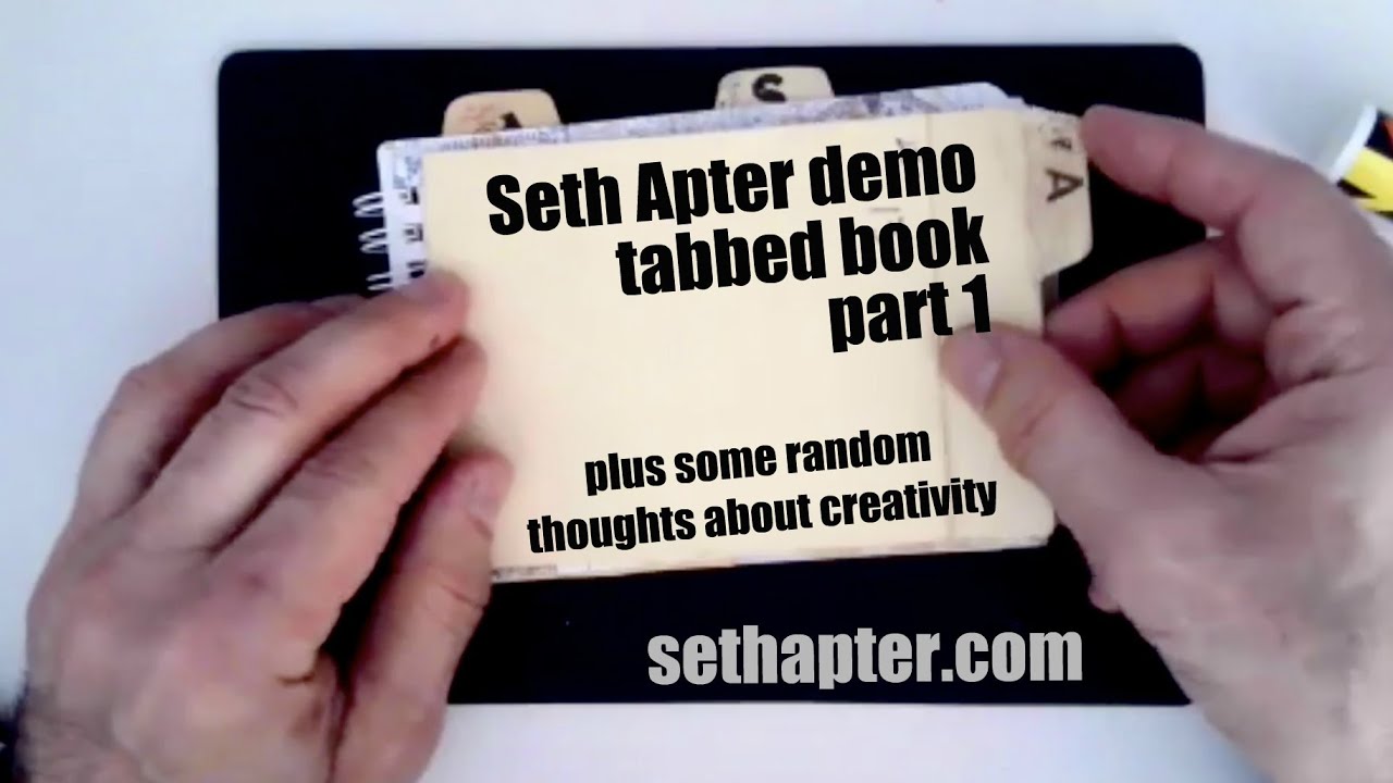 Seth Apter Demo: Tabbed Book Part 1 - YouTube