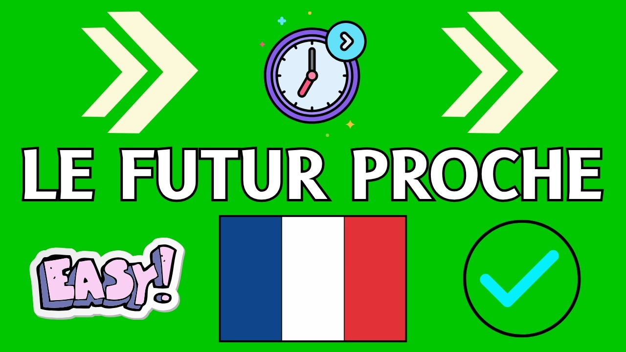 Le Futur Proche - The French Near Future Tense - YouTube