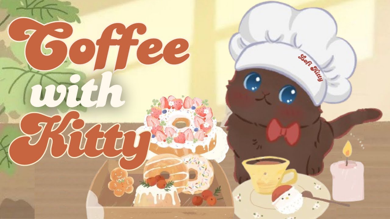 Coffee with Kitty 🥨🥐1 Hour Cafe Song🍬 Stream cafe🍦 cute & relaxing ...