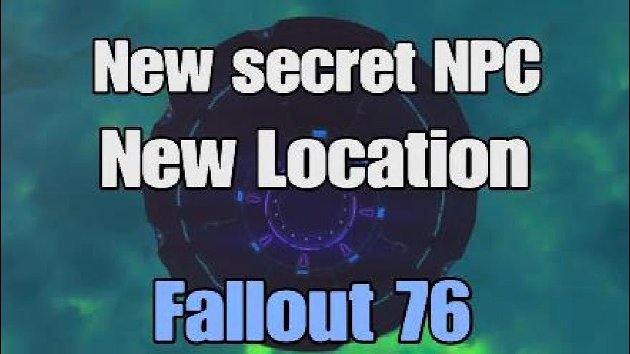 Fallout 76 - New secret NPC - New secret location. - YouTube