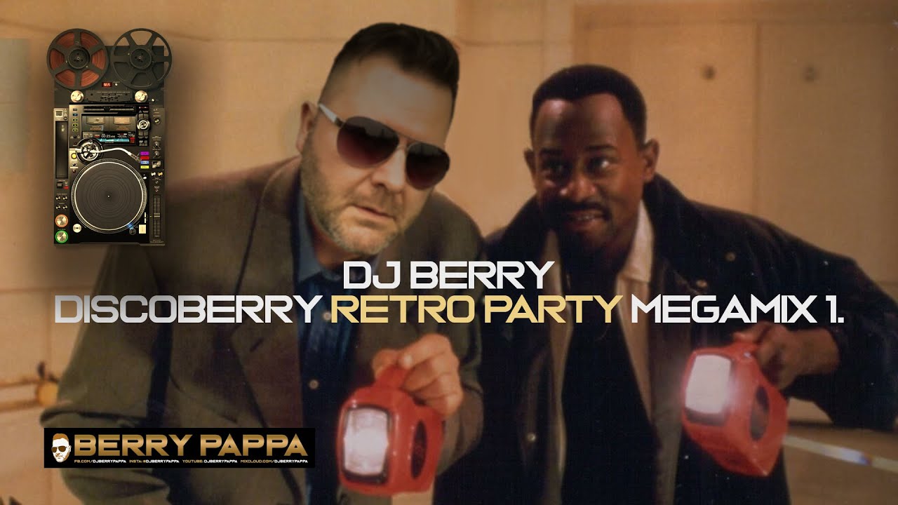 Dj Berry DiscoBerry Retro Party Megamix 1 - YouTube