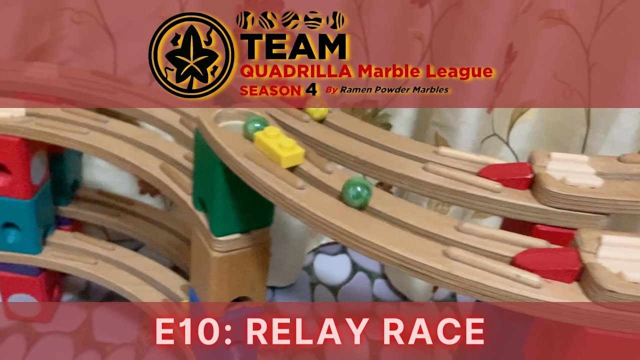 E10: Relay Race | Team Quadrilla Marble League S4 - YouTube