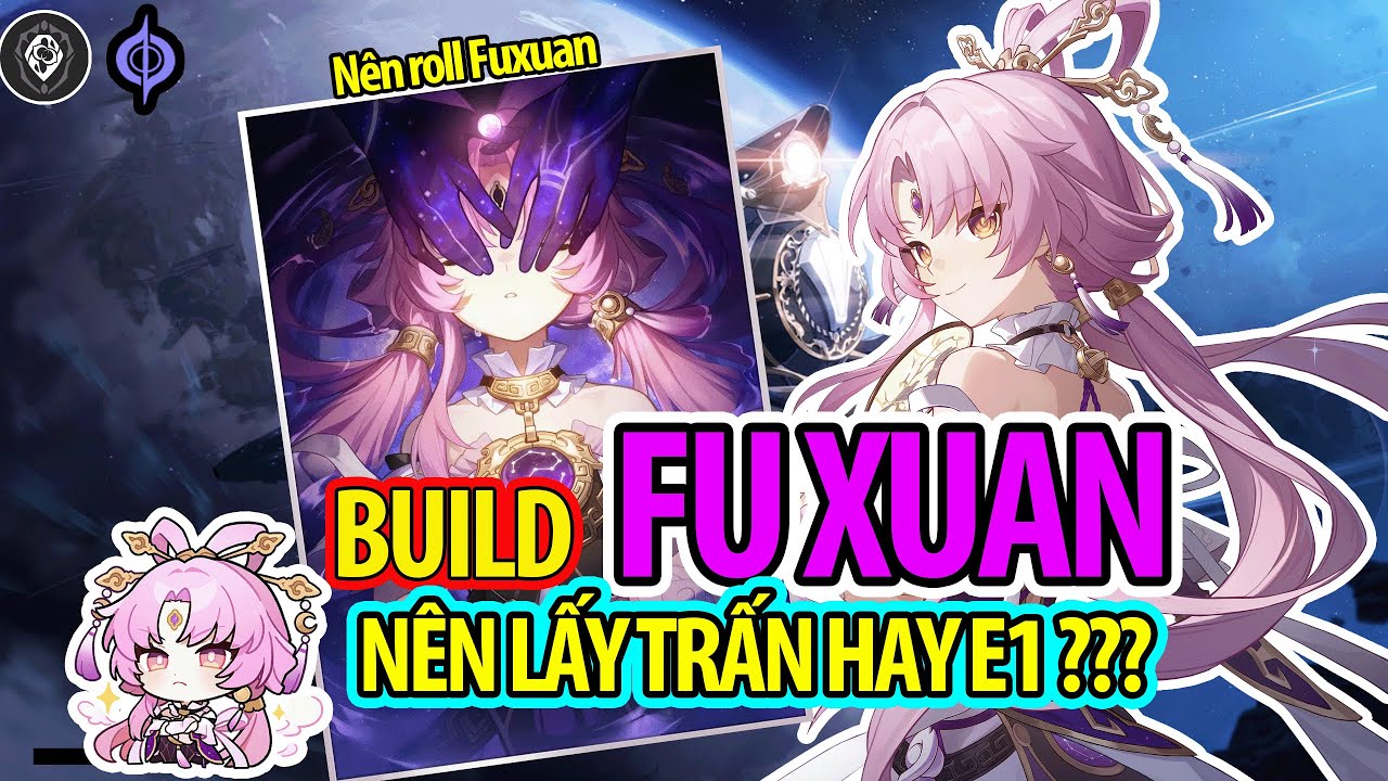 Cách build FU XUAN! Hướng dẫn build chi tiết! lấy trấn hay tinh hồn 1 ...