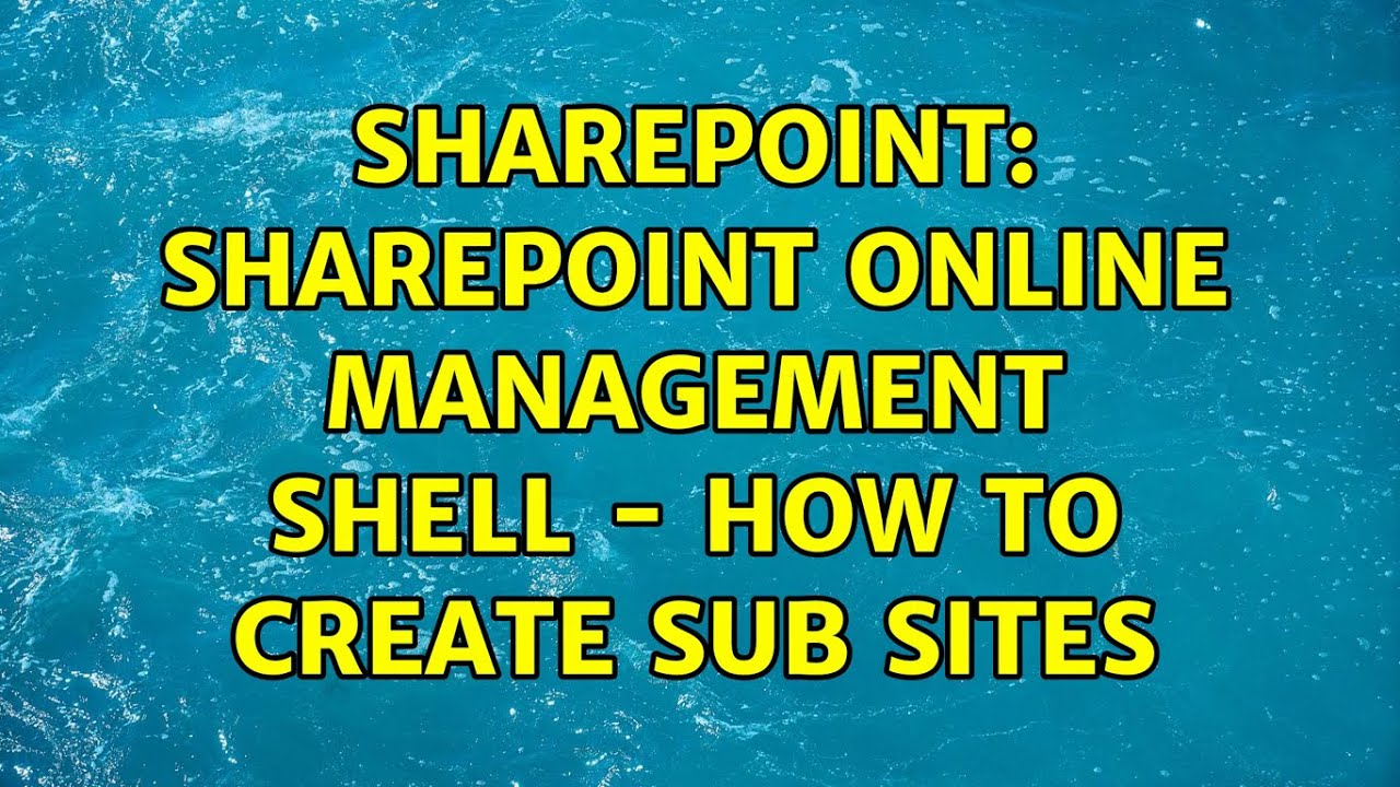 Sharepoint: SharePoint Online Management Shell - How to create sub ...