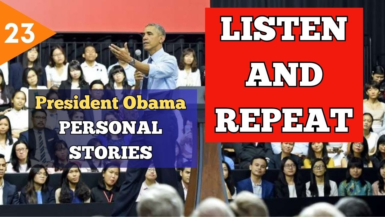 LISTEN AND REPEAT | Learn English through speeches | President Obama ...