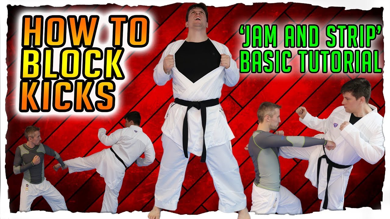How to Block Kicks [Kumite Training Tips] - Jam Kicks & Strip Kicks ...