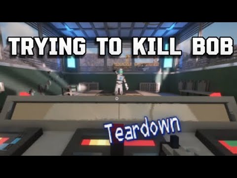 Trying to kill Bob [Teardown] - YouTube