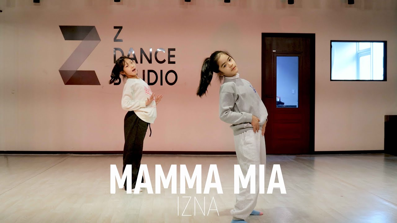 [Z DANCE STUDIO] IZNA - MAMMA MIA /죽전댄스학원 - YouTube