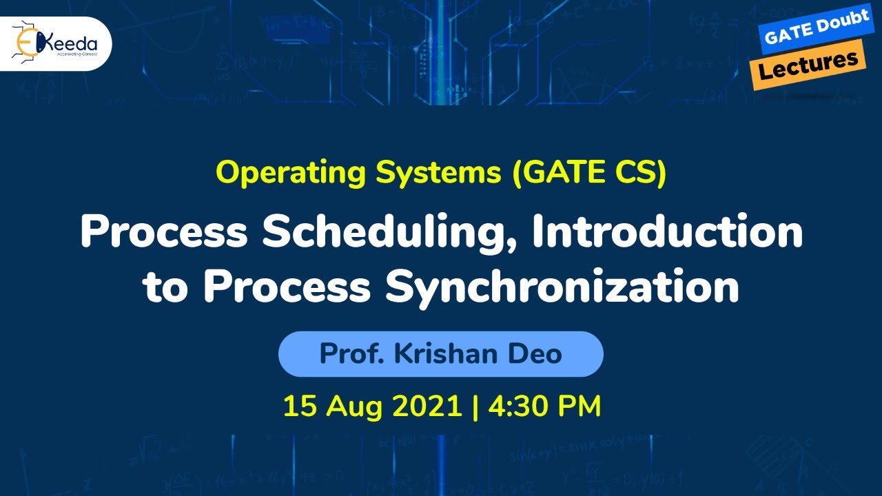 Operating Systems - Process Scheduling, Introduction to Process ...