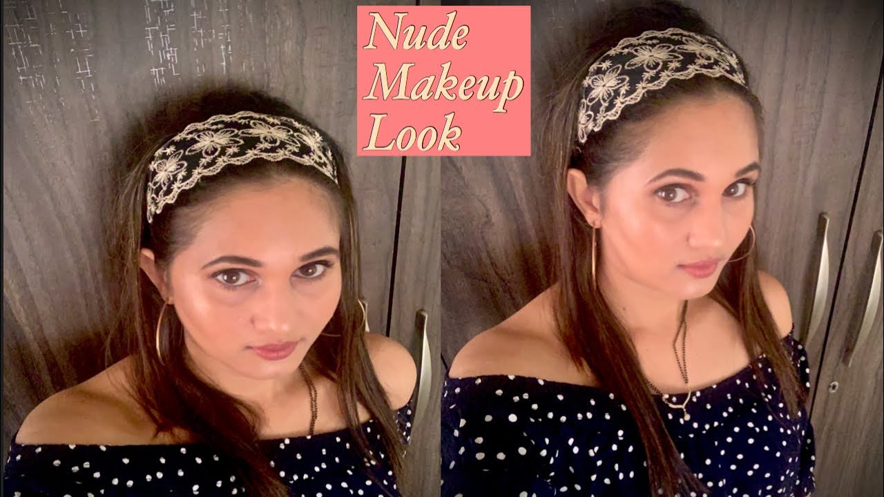 Nude Makeup Look Step By Step Nude Makeup Tutorial Youtube 9937