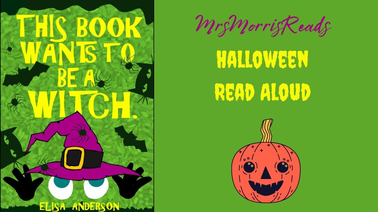 THIS BOOK WANTS TO BE A WITCH Halloween Read Aloud - YouTube