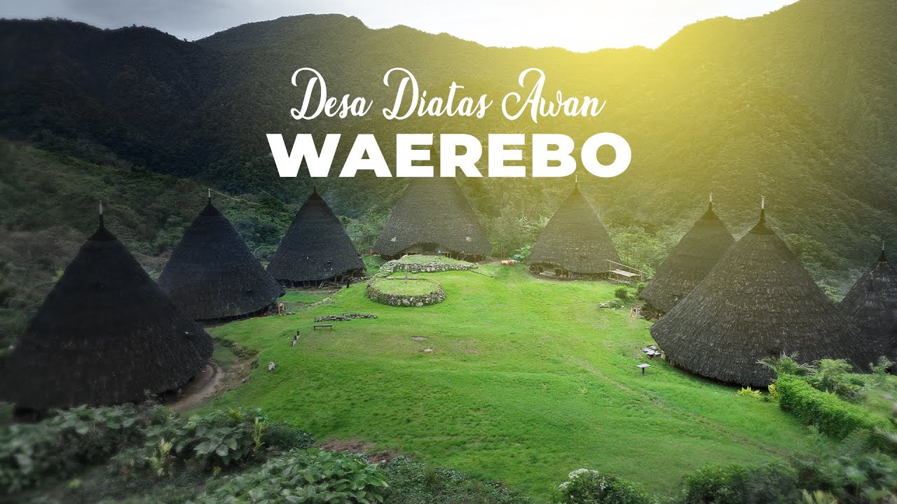 4K HDR // WAEREBO TRADITIONAL VILLAGE AT FLORES, INDONESIA. FREE ...