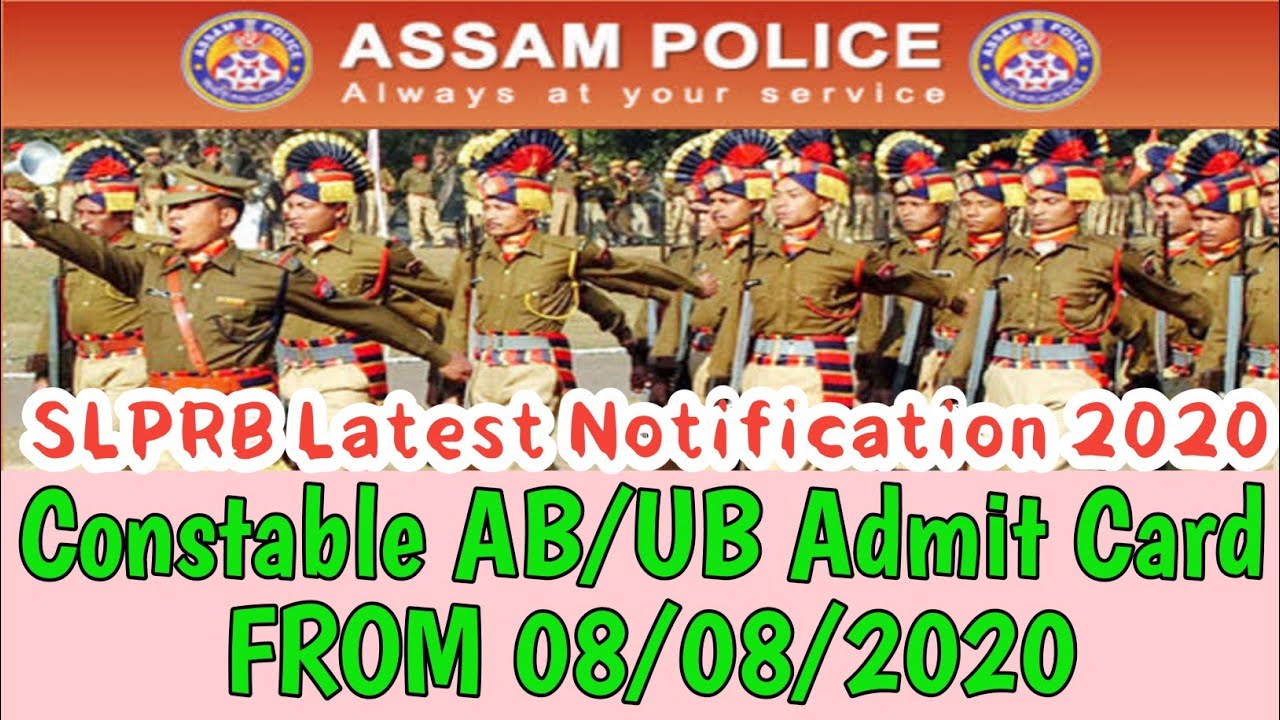 Assam Police AB UB Admit Card Download From 8 8 2020 SLPRB LATEST assam-police-ab-ub-admit-card-download-from-8-8-2020-slprb-latest