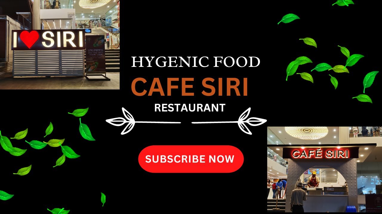 CAFE SIRI ||FOOD REVIEW || MARATHAHALLI ||AECS LAYOUT - YouTube