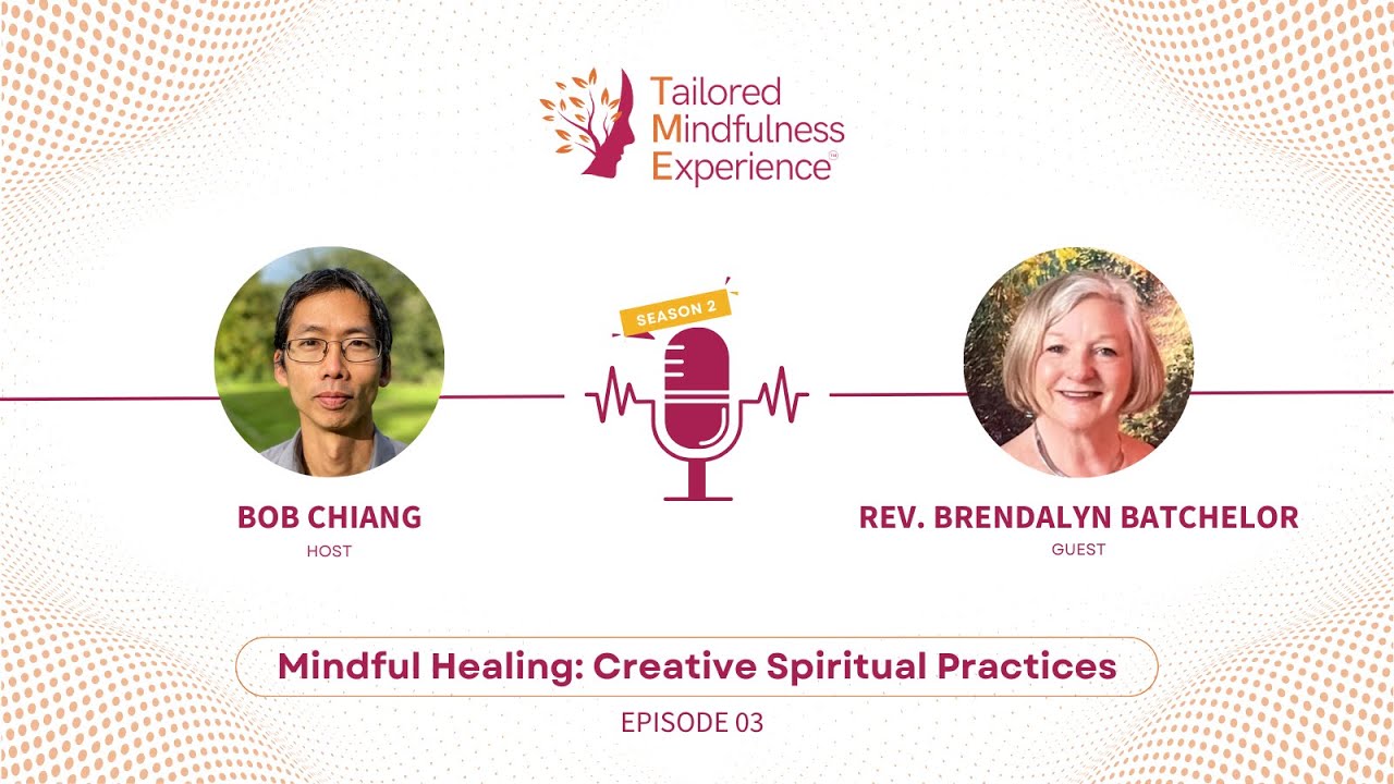 Mindful Healing: Creative Spiritual Practices | Bob Chiang & Rev ...