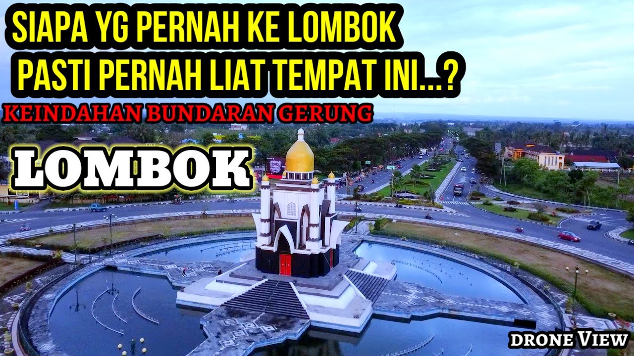 SUPER EPIC...VIDIO DRONE BUNDARAN GERUNG LOMBOK BARAT - YouTube