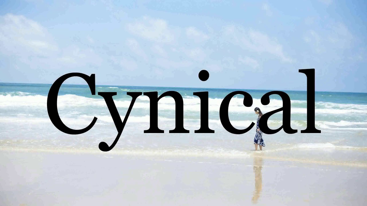 How To Pronounce Cynical🌈🌈🌈🌈🌈🌈Pronunciation Of Cynical - YouTube