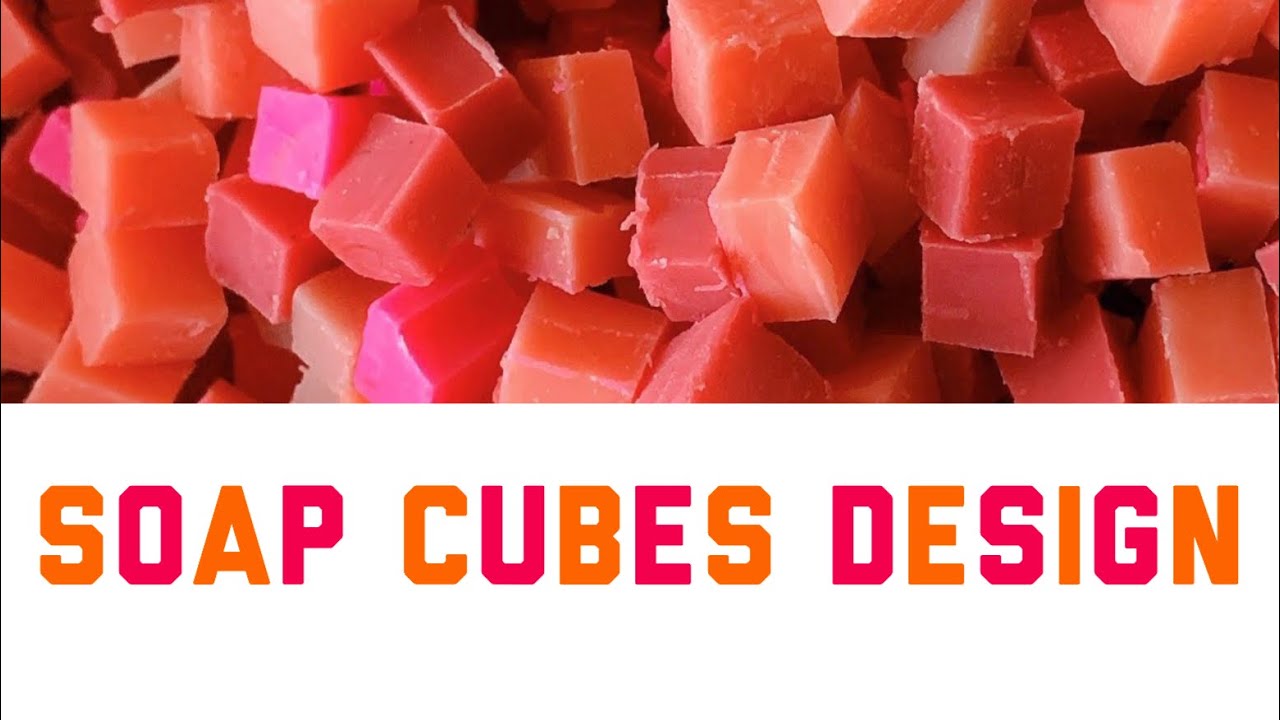 Soap Cubes Design | Simple Cold process Soap - YouTube