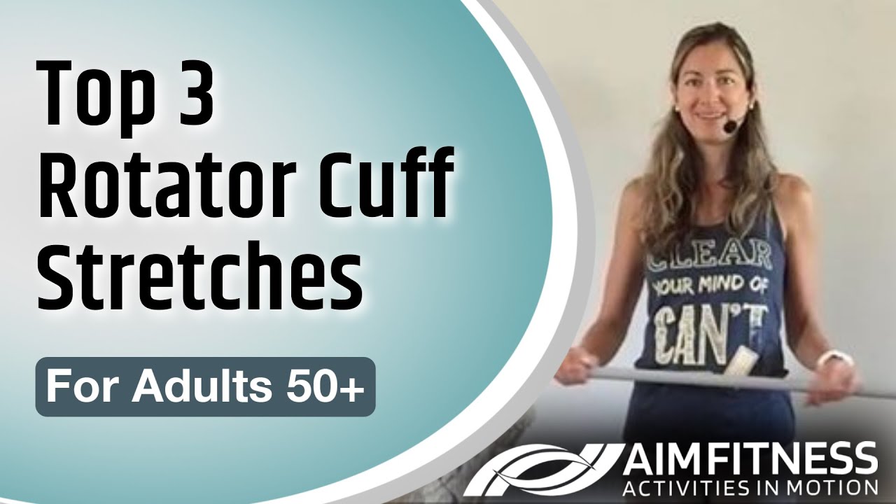 Top 3 Rotator Cuff Stretches | For Adults 50+ - YouTube