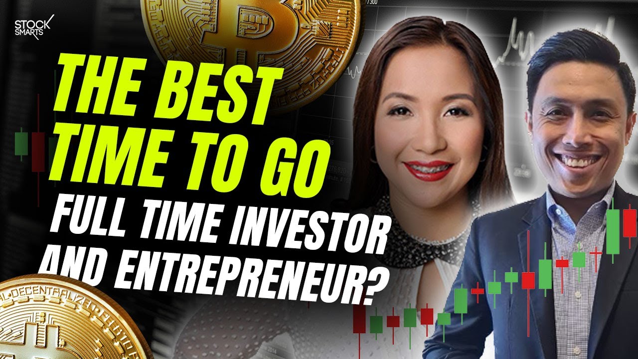 The Best Time To Go Full Time Investor and Entrepreneur? - YouTube