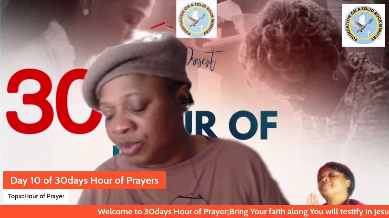 Day 10 Hour of Prayers - YouTube