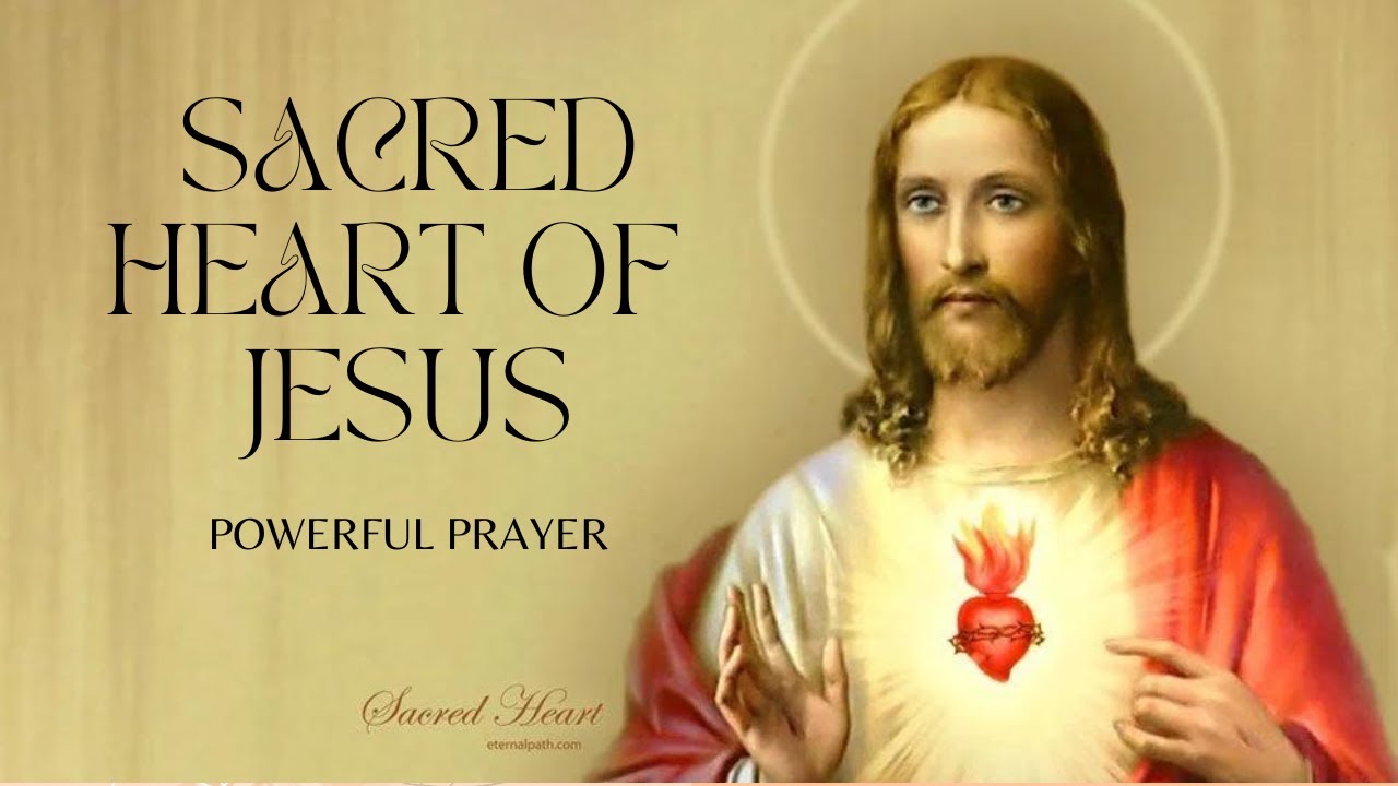 SACRED HEART OF JESUS PRAYER I I THE MOST MERCIFUL FATHER - YouTube