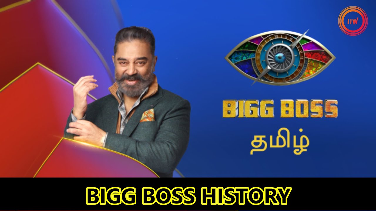 Bigg Boss History | Tamil Bigg Boss | Big Brother | Bigg Boss all ...