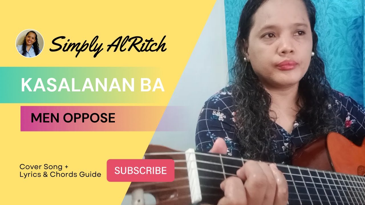 Kasalanan Cover with Lyrics and Chords Guide | Men Oppose | Simply ...